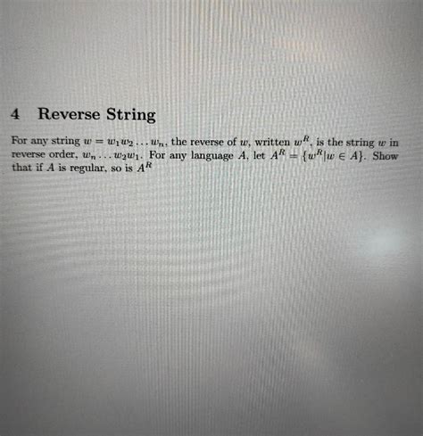 solved 4 reverse string for any string w w1w2…wn the