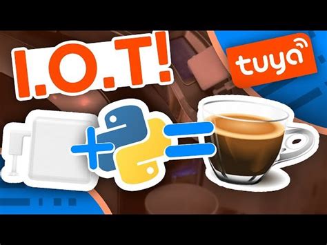 Free Video Brew A Coffee With Python Tuya Smart Iot Platform
