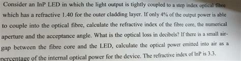 solved consider an inp led in which the light output is