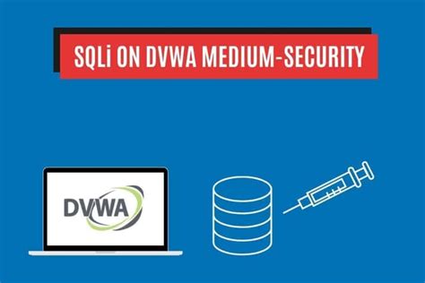 Hack With Sql Injection Attacks Dvwa Medium Security — Stackzero By Stackzero Infosec Write Ups