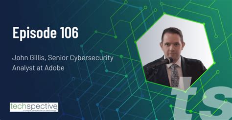 John Gillis Talks About Automating The Soc With Browser Extensions