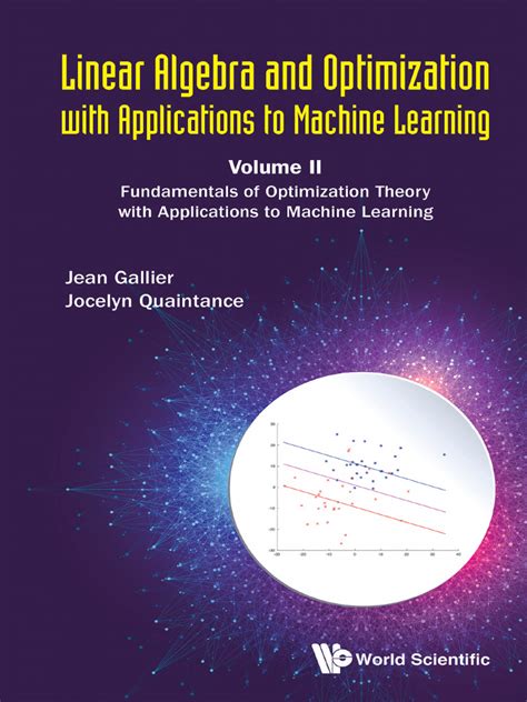 Jean Gallier, Jocelyn Quaintance - Linear Algebra and Optimization With Applications To Machine ...