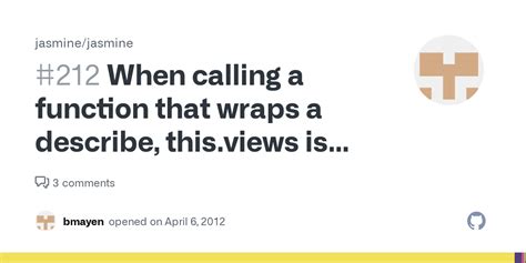 When Calling A Function That Wraps A Describe Thisviews Is Undefined · Issue 212 · Jasmine