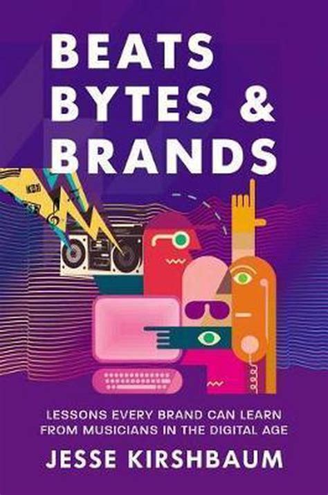 Beats Bytes And Brands Jesse Kirshbaum 9781642932928 Boeken Bol