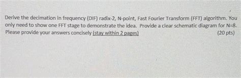 Solved Derive The Decimation In Frequency Dif Radix 2