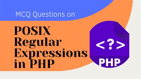 Top 20 Mcq Questions On Posix Regular Expressions In Php Infotechsite
