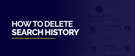 How To Delete Your Search History On Various Browsers