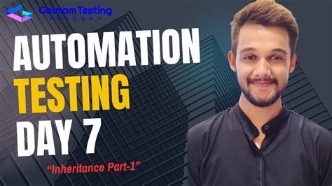 Automation Testing Day 7 Inheritance Part 1 Youtube