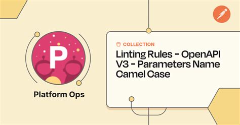 Linting Rules Openapi V3 Parameters Name Camel Case Governance