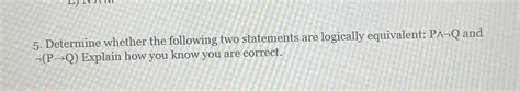 Solved Determine Whether The Following Two Statements Are