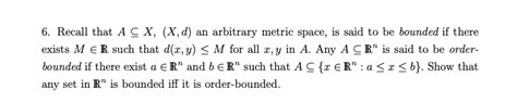 Solved 6 Recall That A⊆xxd An Arbitrary Metric Space