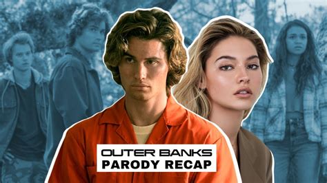 Netflix Shows Are A Mess Outer Banks Season 2 Parody Recap Youtube