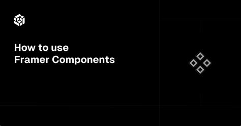 How To Use Framer Components Framer Snippets