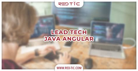 Tech Lead Java Angular Red Tic