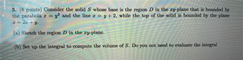 solved 3 8 points consider the solid s whose base is the