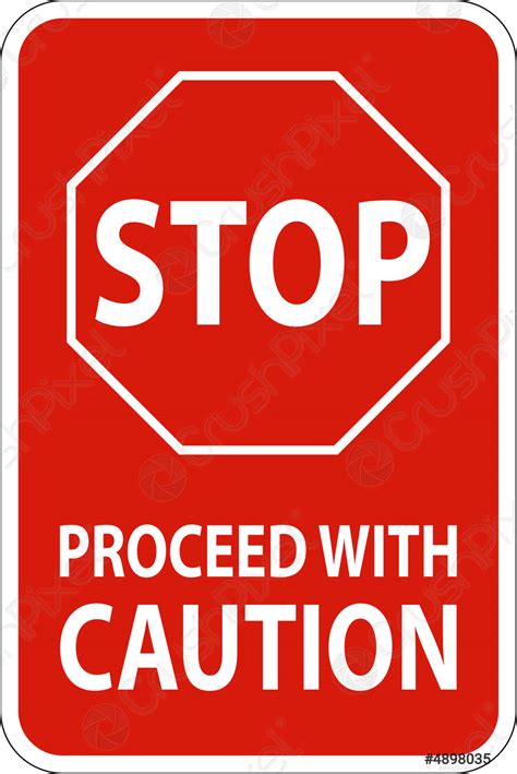 Proceed With Caution