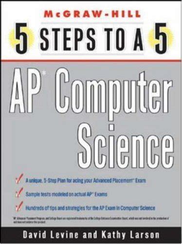 5 Steps To A 5 Ap Computer Science Mcgraw Hill 5 Steps To A 5 Larson Kathleen A Levine