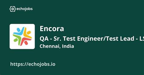 Encora Is Hiring Qa Sr Test Engineertest Lead Ls Chennai