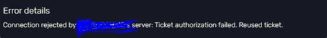 Ticket Authorization Failed Reused Ticket Steam Api Bug Reports