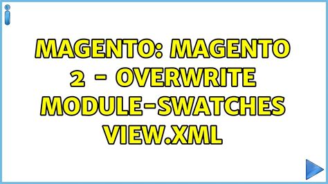 Magento Magento 2 Overwrite Module Swatches Viewxml 3 Solutions