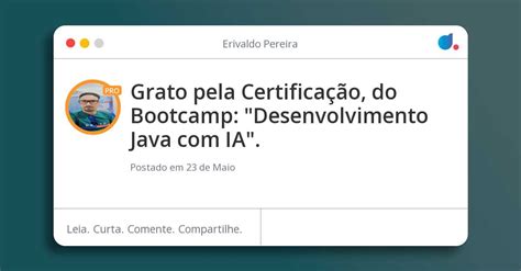 Grato Pela Certificação Do Bootcamp Desenvolvimento Java Com Ia