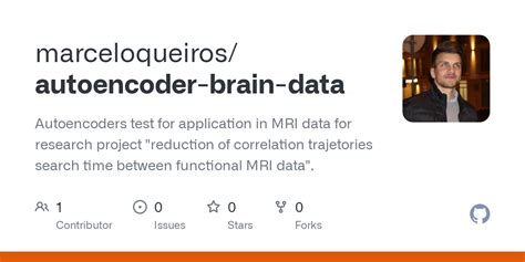 GitHub Marceloqueiros Autoencoder Brain Data Autoencoders Test For Application In MRI Data