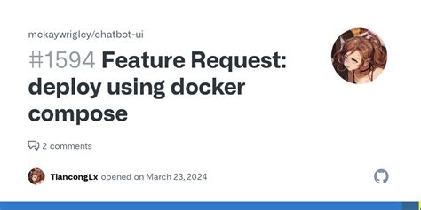Feature Request Deploy Using Docker Compose · Issue 1594