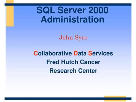 PPT SQL Server 2000 Administration PowerPoint Presentation Free Download ID 4369464