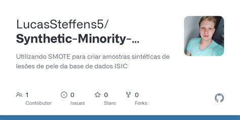 Github Lucassteffens5synthetic Minority Oversampling Technique Images Utilizando Smote Para