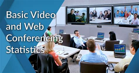 54 basic video and web conferencing statistics 2021 analysis of data