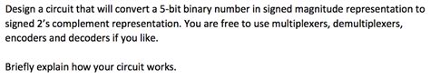 solved design a circuit that will convert a 5 bit binary