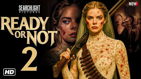 Ready Or Not 2 Here I Come 2026 Lovemovie