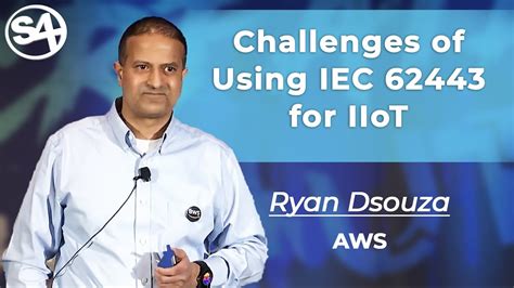 Challenges Of Using Iec 62443 To Secure Iiot Youtube