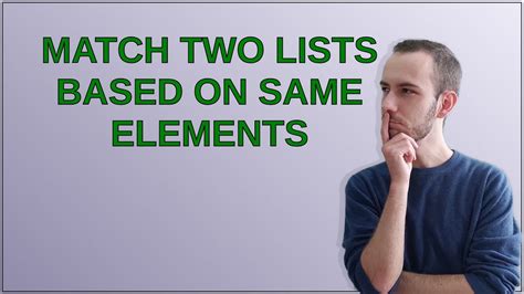 Mathematica Match Two Lists Based On Same Elements Youtube