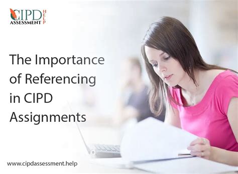 The Importance Of Referencing In Cipd Assignments