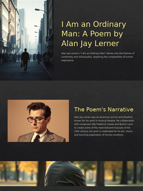 I Am An Ordinary Man A Poem By Alan Jay Lerner Pdf Psychology