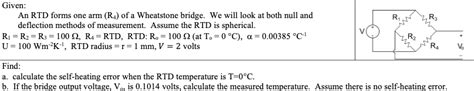 Solved An Rtd Forms One Arm R4 Of A Wheatstone Bridge We
