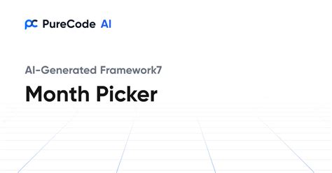 Build Great Framework7 Month Picker Components Faster Using Ai Tools