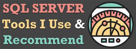 Sql Server Tools I Use And Recommend Updated March Sql Authority With Pinal Dave
