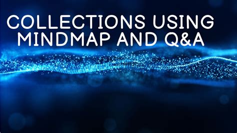 Understanding Collections Framework Using Mindmap And Qanda For A Qa