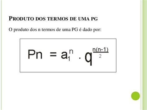 Slides Progressão Geométrica