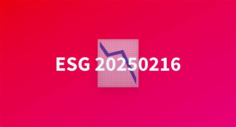 Esg 20250216 A Hugging Face Space By Rooobert