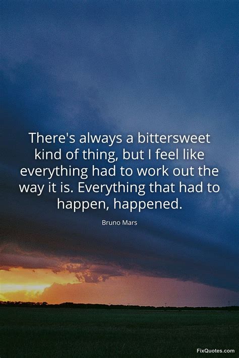 Theres Always A Bittersweet Kind Of Thing But Bruno Mars