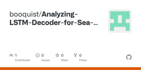 GitHub Booquist Analyzing LSTM Decoder For Sea Surface Temp Prediction With Varying Parameters