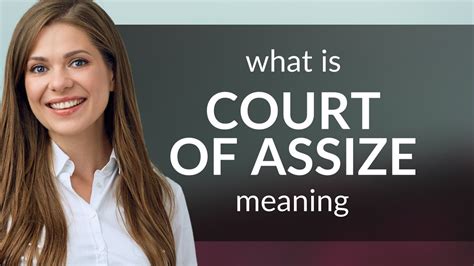 Court Of Assize What Is Court Of Assize Meaning Youtube