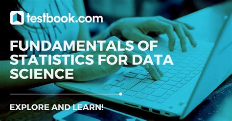 Fundamentals Of Statistics For Data Science Explore And Learn
