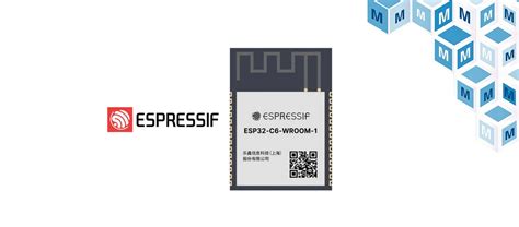mouser stocking espressif systems esp32 c6 wroom 1 multiprotocol wi fi