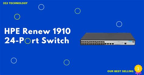 Hpe Renew 1910 24 Port Switch Reliable Networking Solution