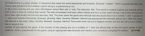Solved A A Palindrome Is A Word Phrase Or Sequence That Chegg