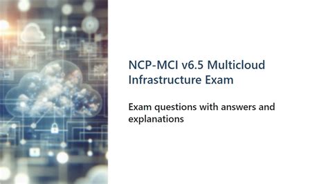 NCP-MCI v6.5 Nutanix Certified Professional Exam Questions and Answers - YouTube